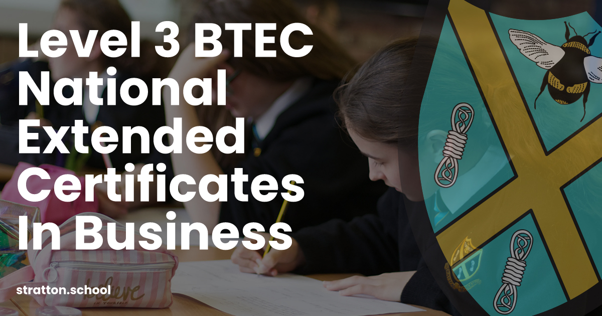Level 3 BTEC National Extended Certificates In Business | Stratton School