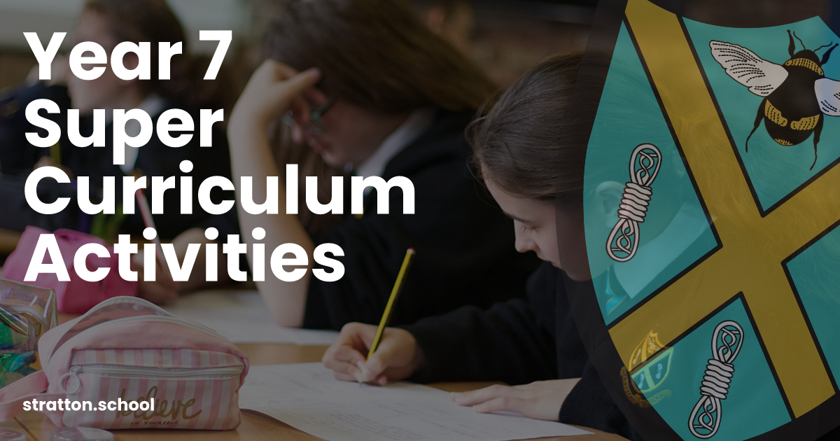 Year 7 Super Curriculum Activities | Stratton School